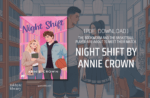 Night Shift By Annie Crown Book PDF Free Download » InkByte Library