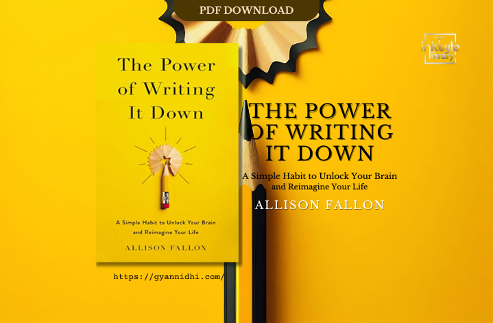 The Power Of Writing It Down Book Pdf Free Download » InkByte Library