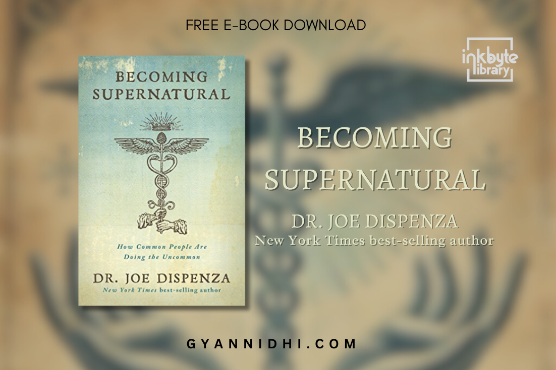 Dr Joe Dispenza Becoming Supernatural Pdf Online Free Download » InkByte Library