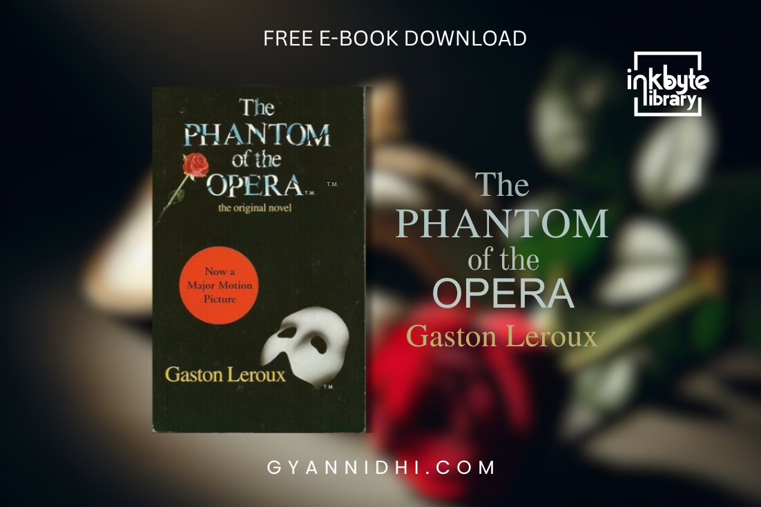 The Phantom Of The Opera Pdf Free Download » InkByte Library