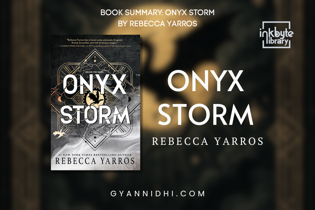 Book Summary: Onyx Storm By Rebecca Yarros » InkByte Library